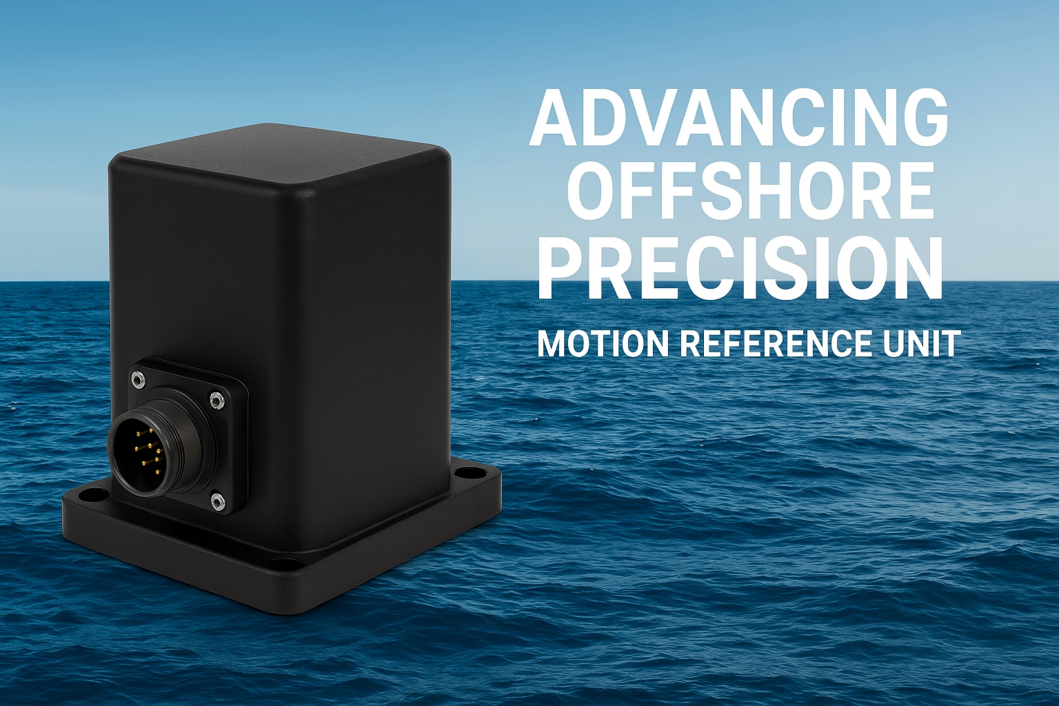 Advancing Offshore Precision: Understanding Modern Marine MRU Systems